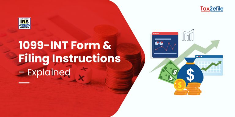 What is 1099-INT Form? 1099-INT Filing Instructions