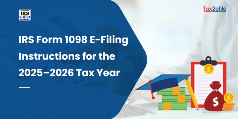 IRS Form 1098 E-Filing Instructions for the 2025–2026 Tax Year