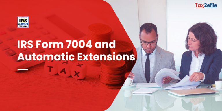 IRS 7004 Form | Automatic Extension | Comprehensive Guide